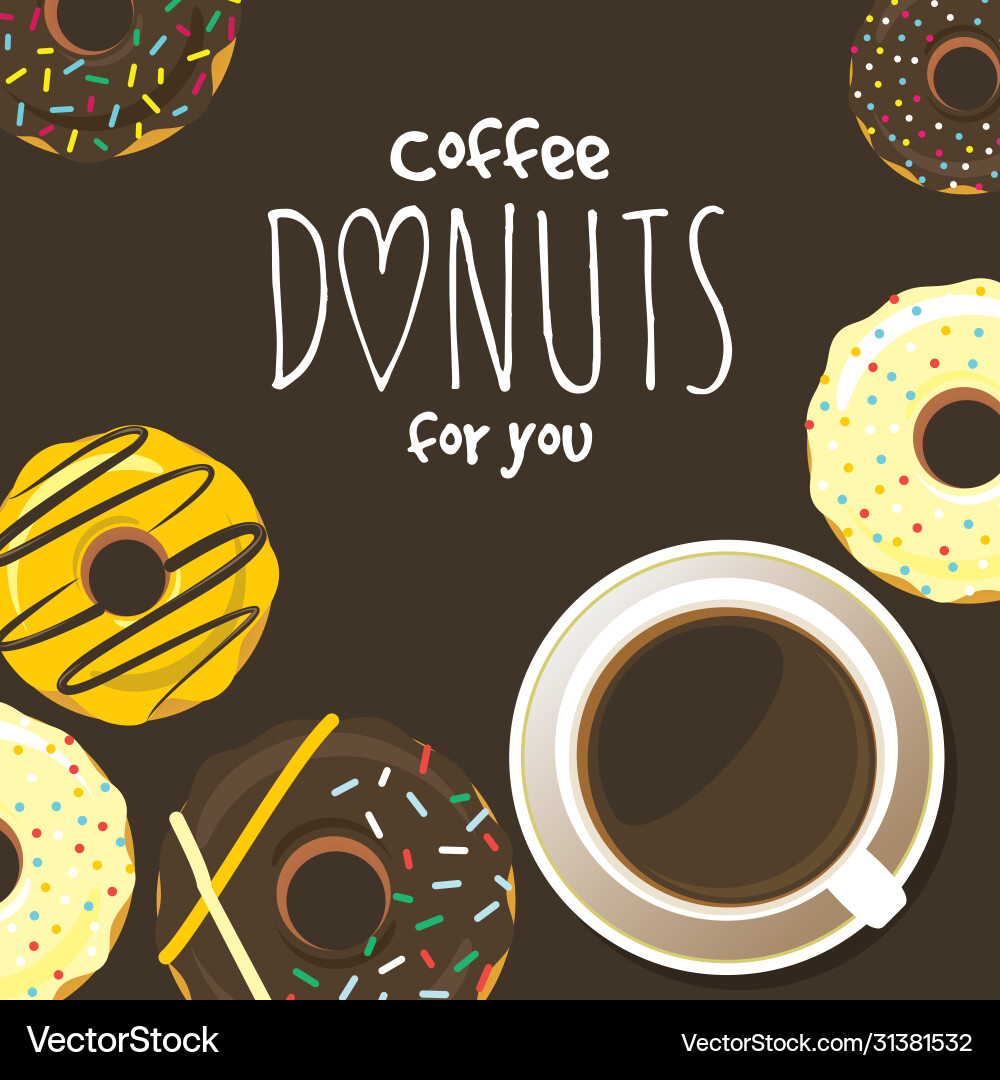 Donuts and cup coffee poster background Royalty Free Vector
