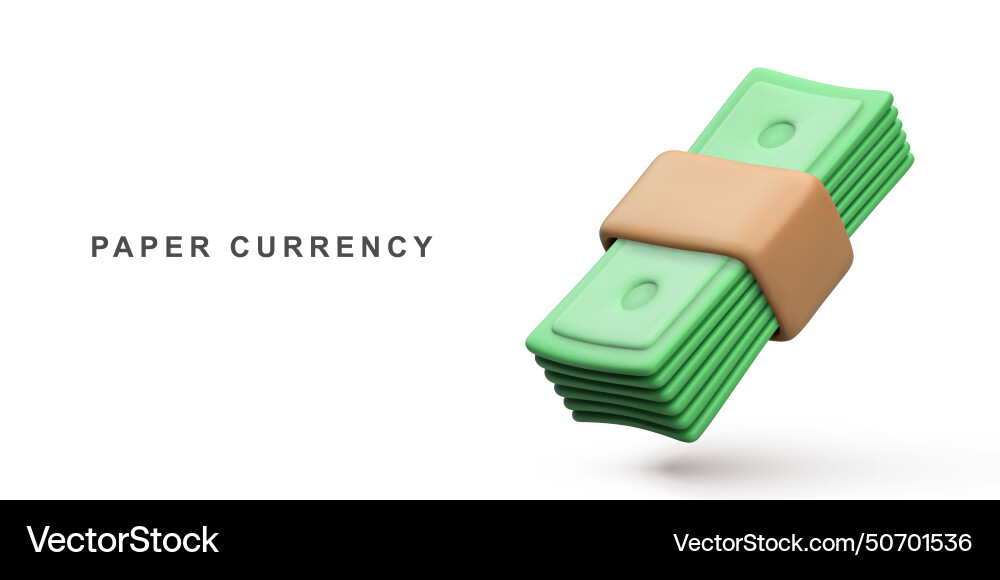 3d realistic paper currency Royalty Free Vector Image