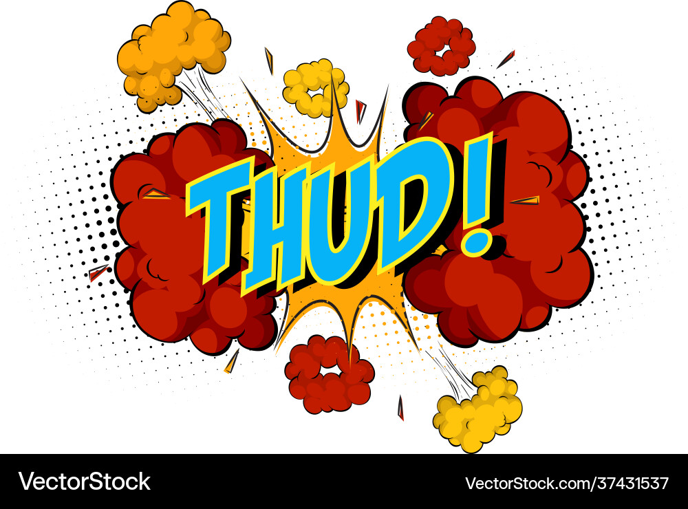 Word thud on comic cloud explosion background Vector Image