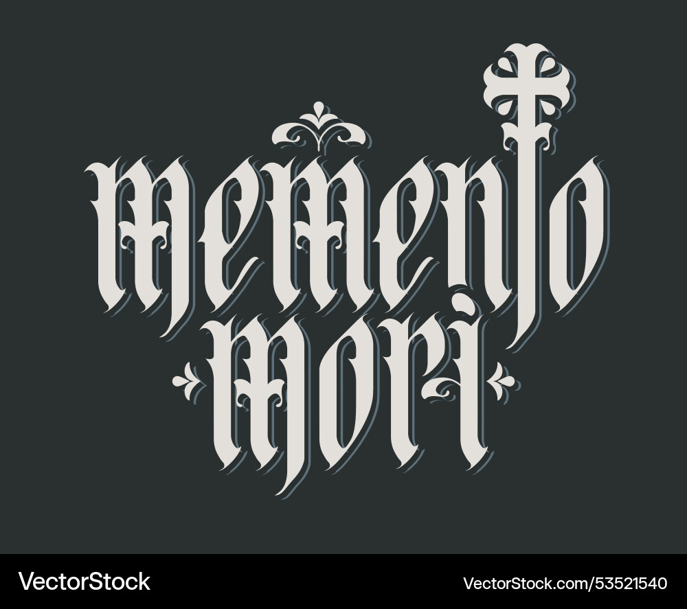 Gothic font memento mori from latin language Vector Image