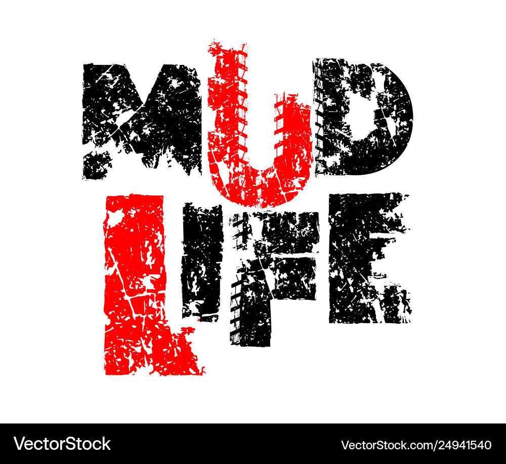 Mud Life Offroad Lettering Royalty Free Vector Image