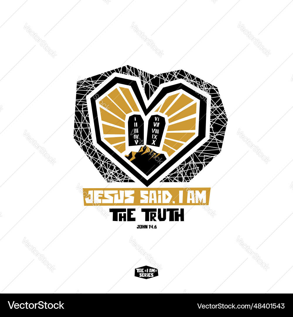 Jesus said iam - the truth Royalty Free Vector Image