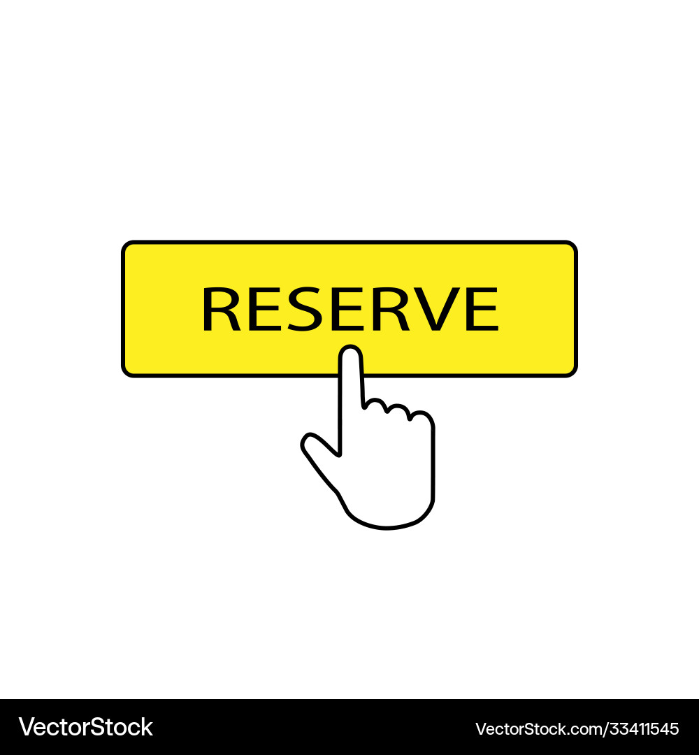 Reserve button icon Royalty Free Vector Image - VectorStock