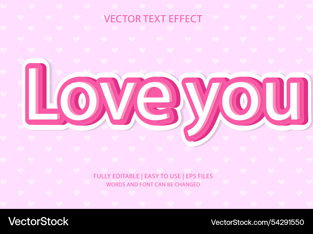 Love you text effect is fully editable and easy Vector Image