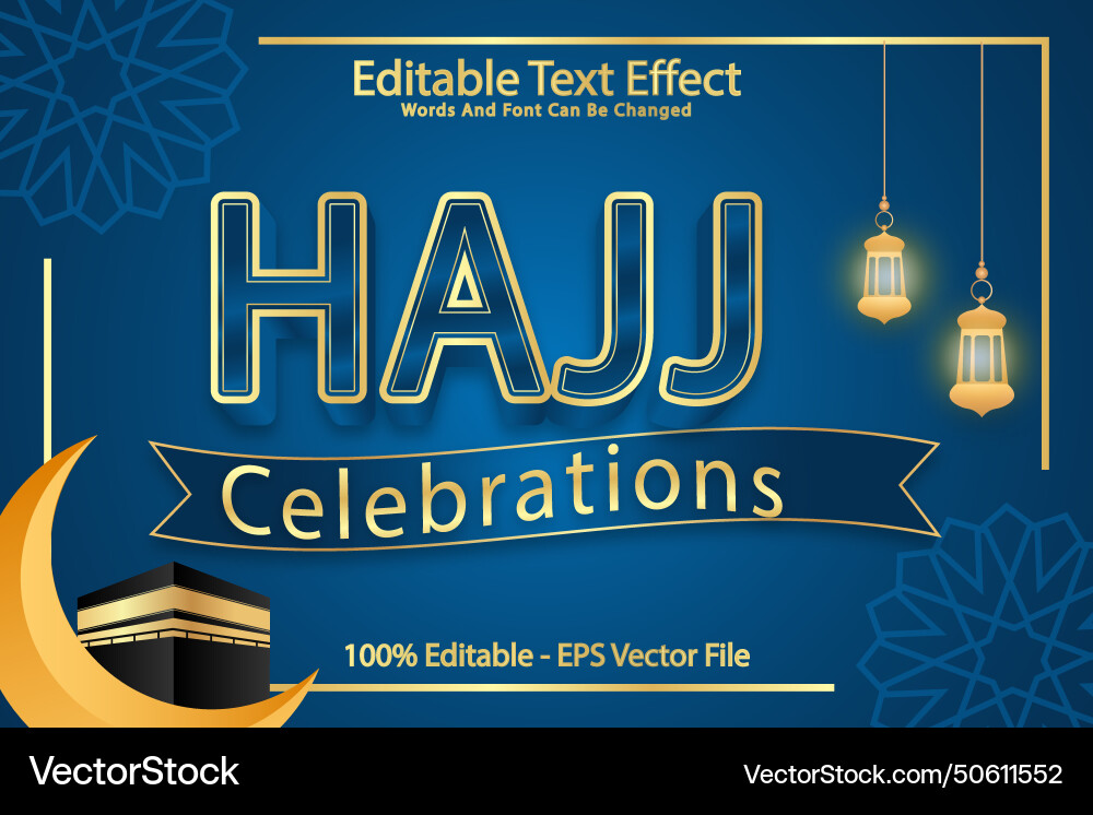 Hajj celebrations editable text effect 3 Vector Image