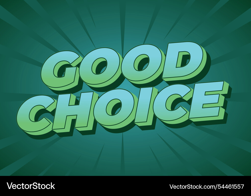 Good choice text effect with bold fonts Royalty Free Vector