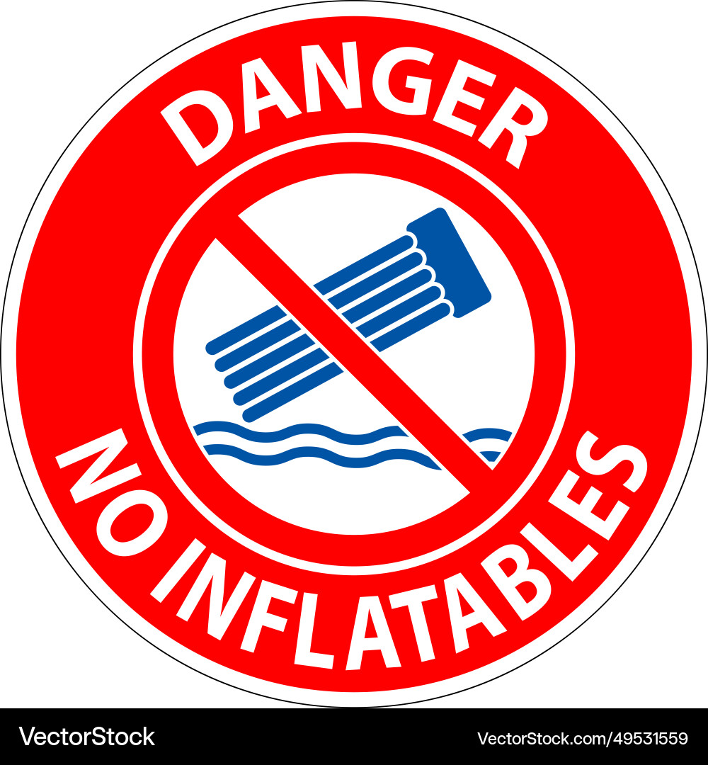 Water safety sign attention no inflatables Vector Image
