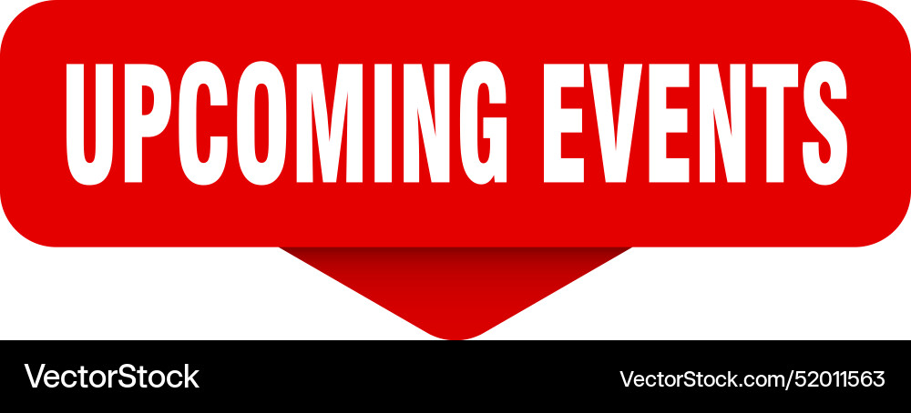 Upcoming events sticker sign Royalty Free Vector Image
