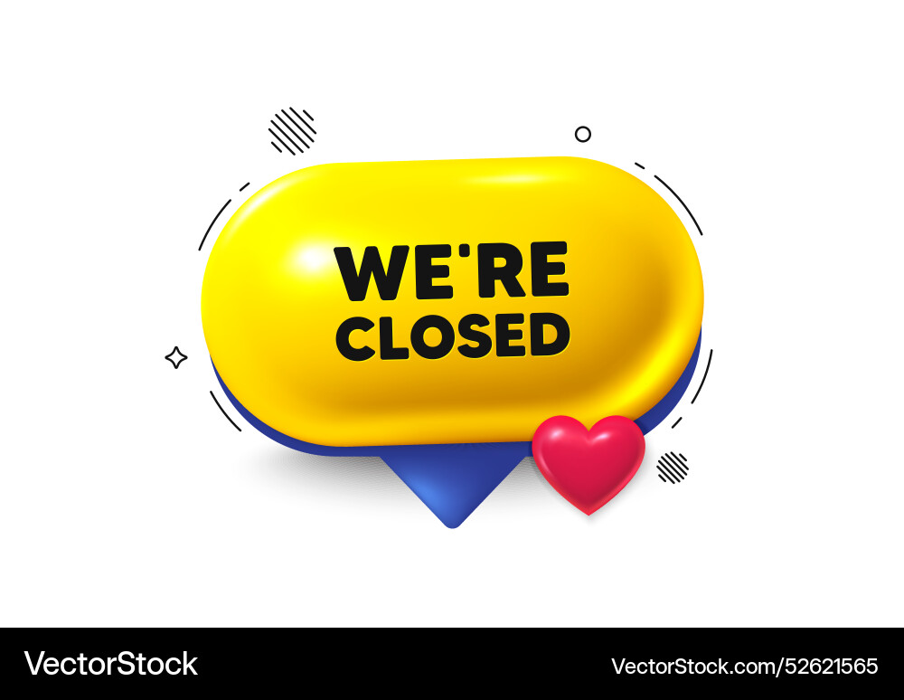 We are closed business closure sign offer speech Vector Image