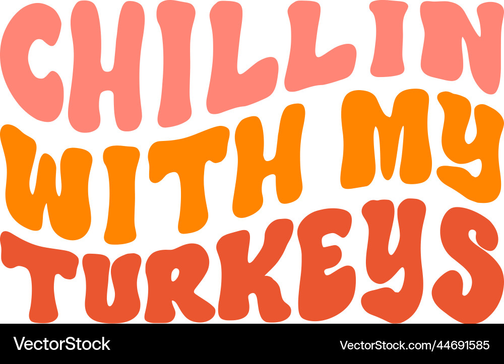 Chillin with my turkeys Royalty Free Vector Image