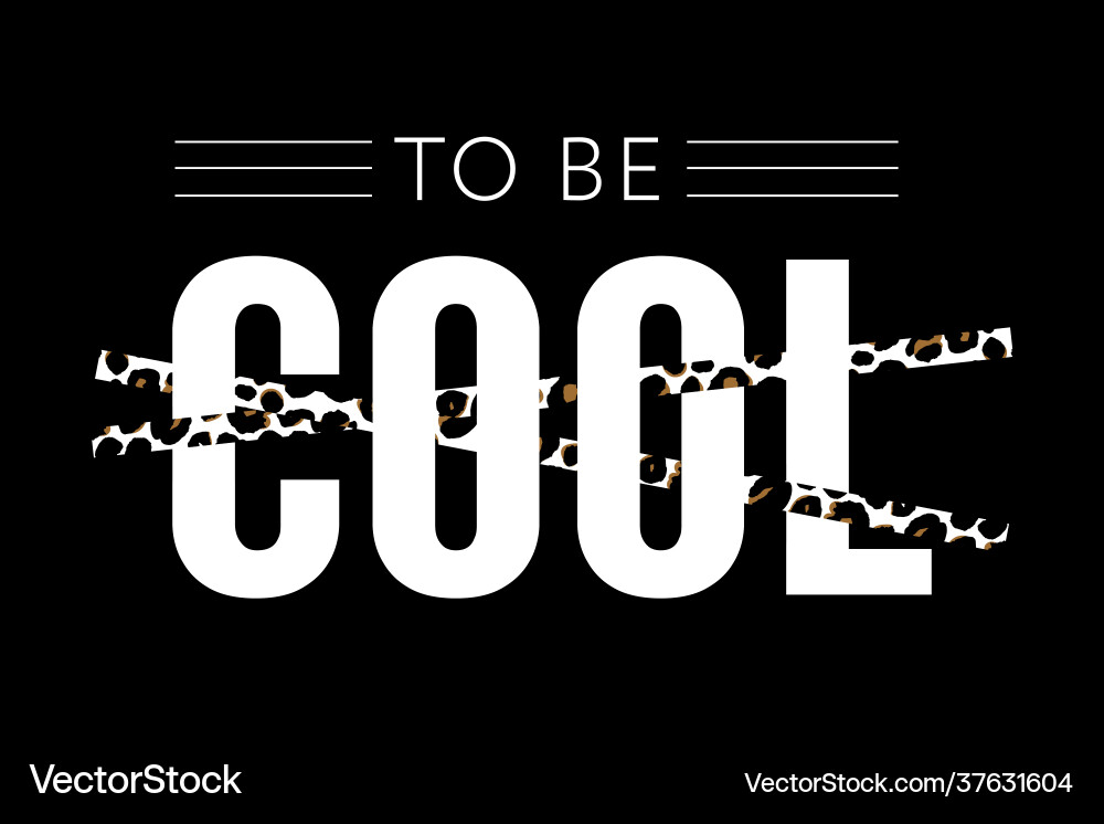 Wild cool slogan ripped off revealing leopard Vector Image