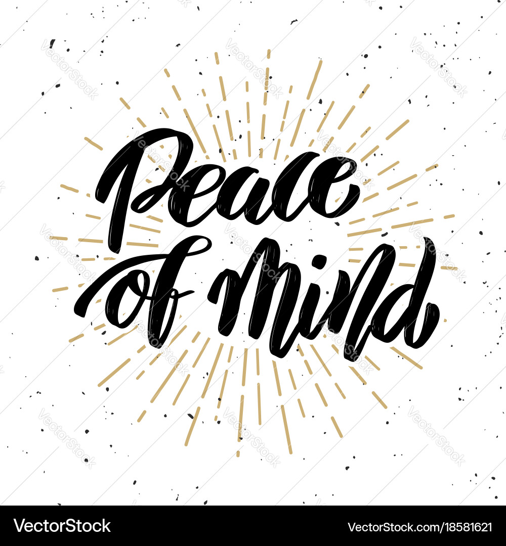Peace of mind hand drawn motivation lettering Vector Image