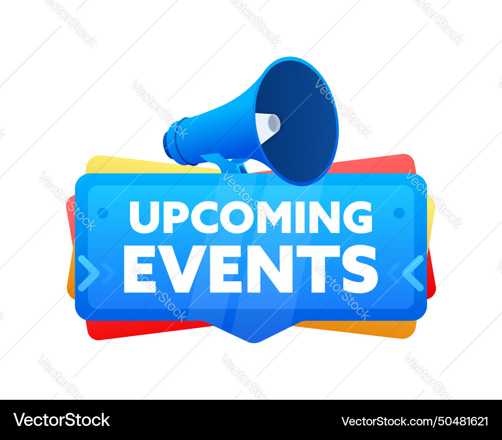 Upcoming events badge with megaphone banner Vector Image