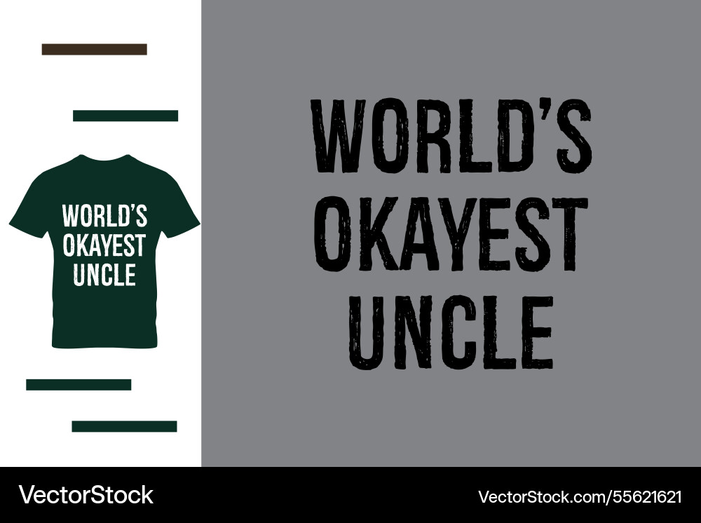 World best uncle t shirt design Royalty Free Vector Image