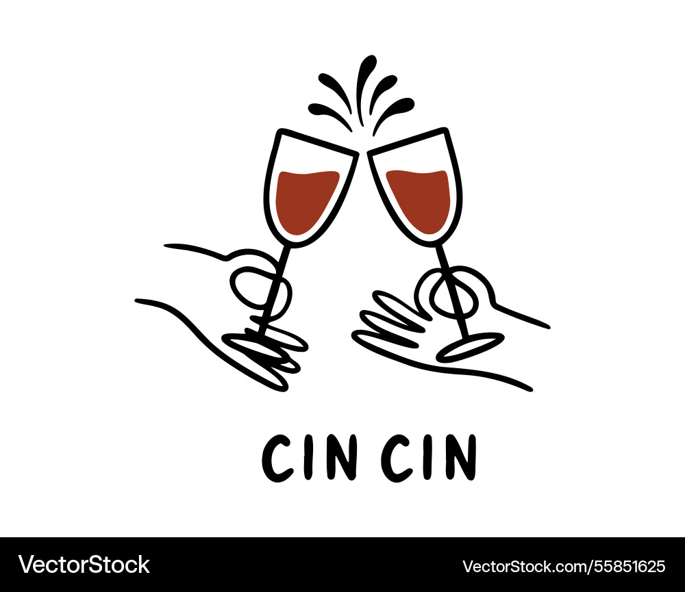 Hands holding wine glasses emblem cin cin Vector Image