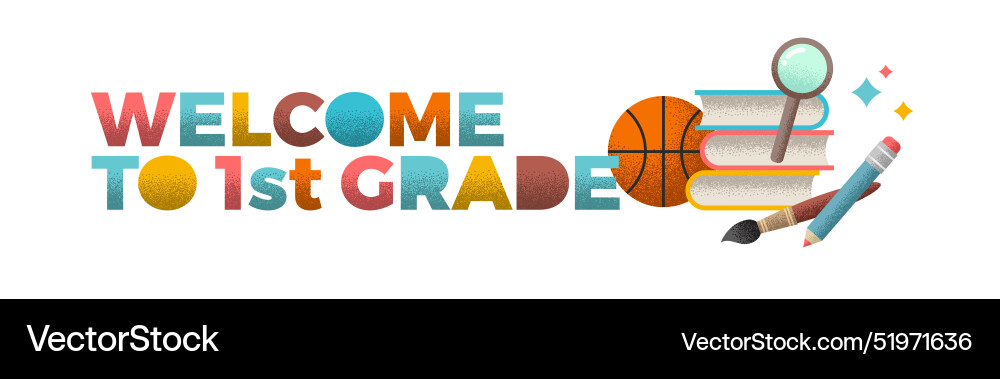 Welcome to 1st grade - banner with school objects Vector Image