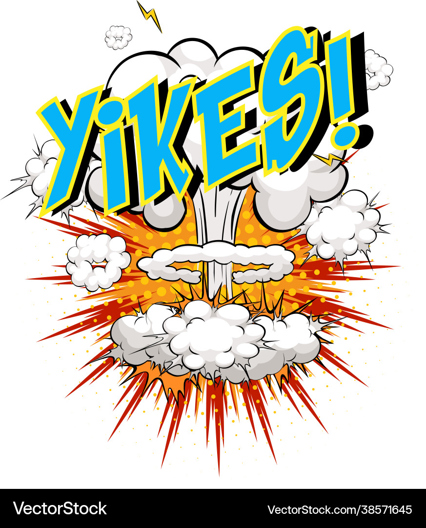 Word yikes on comic cloud explosion background Vector Image