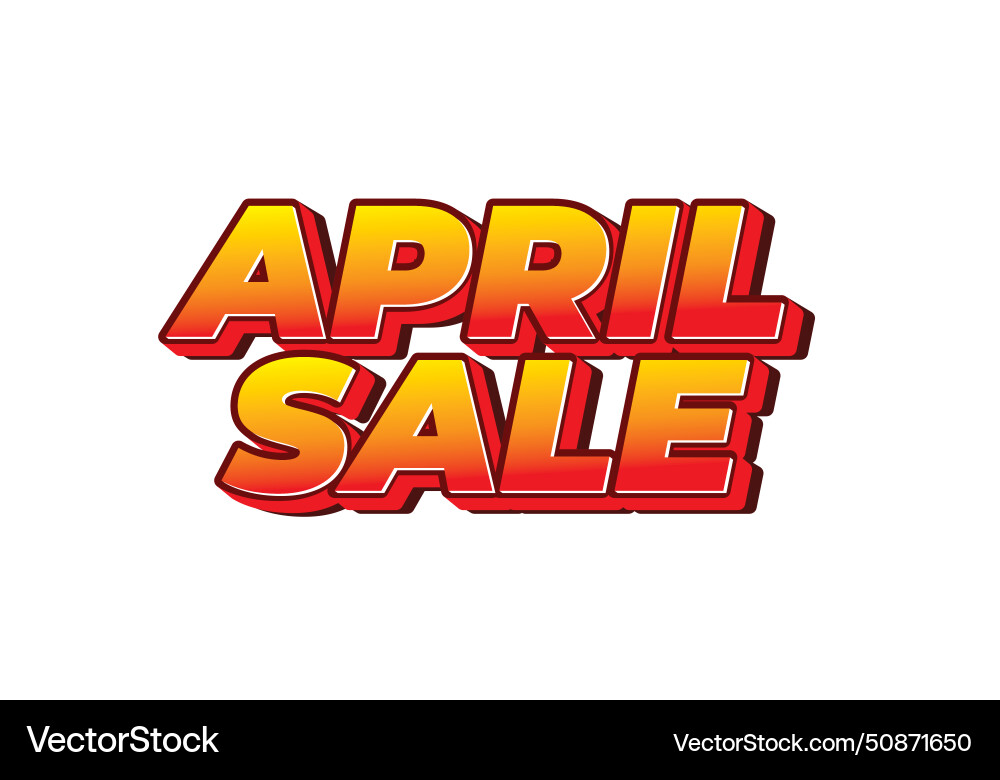April sale text effect in 3 dimension style Vector Image