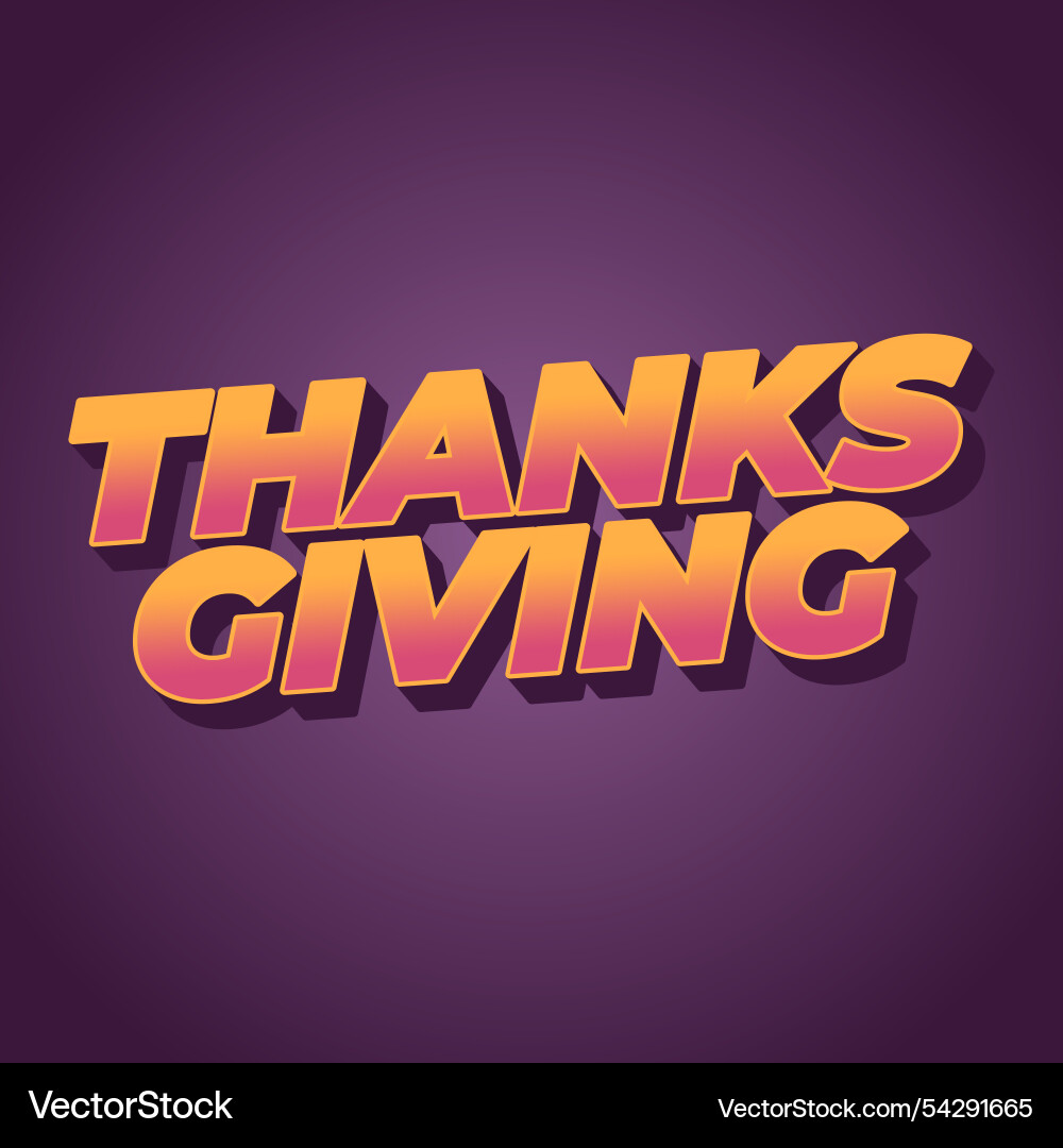 Thanksgiving text effect in bold font with 3d Vector Image