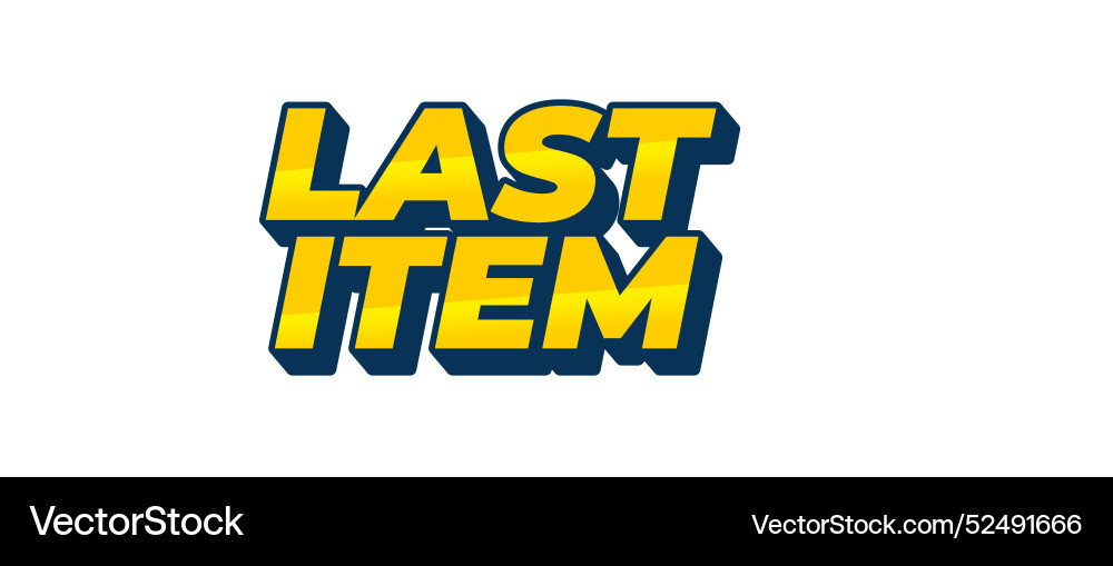 Last item text effect for ad promotion with 3d Vector Image