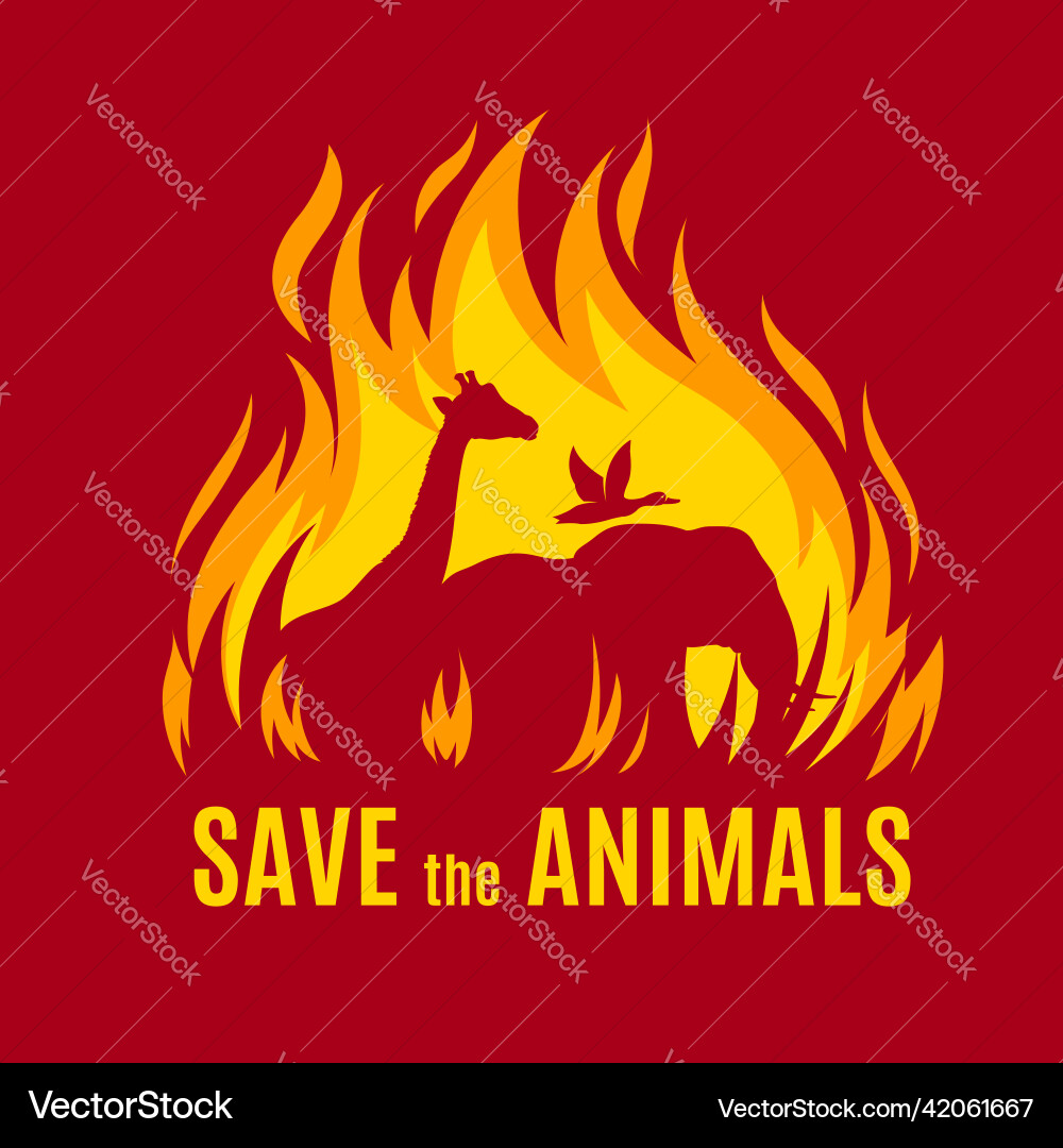 Save animals poster with burning fire Royalty Free Vector
