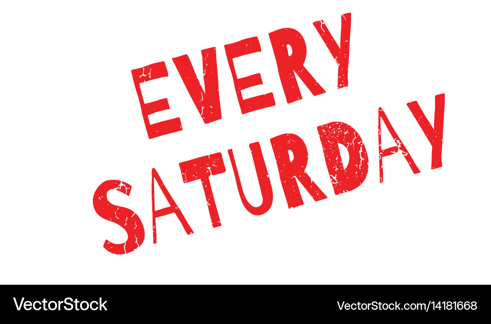 Every saturday rubber stamp Royalty Free Vector Image
