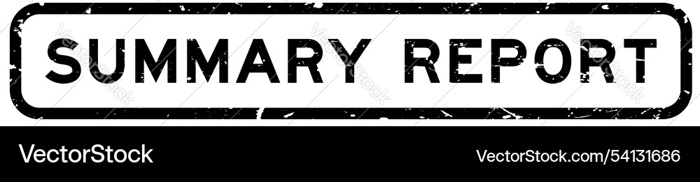 Grunge black summary report word rubber square Vector Image