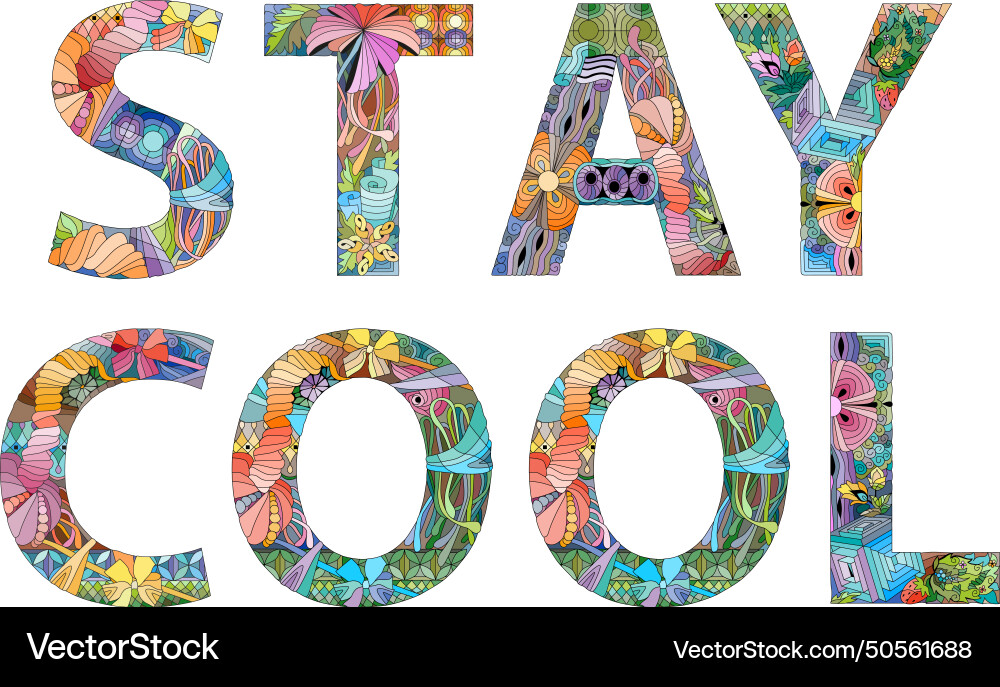 Words stay cool decorative entangle object Vector Image