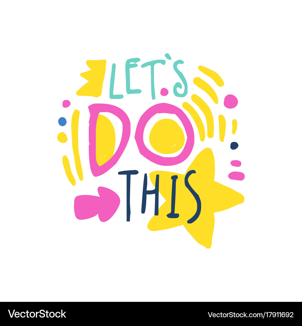 Motivational Positive Slogan Royalty Free Vector Image