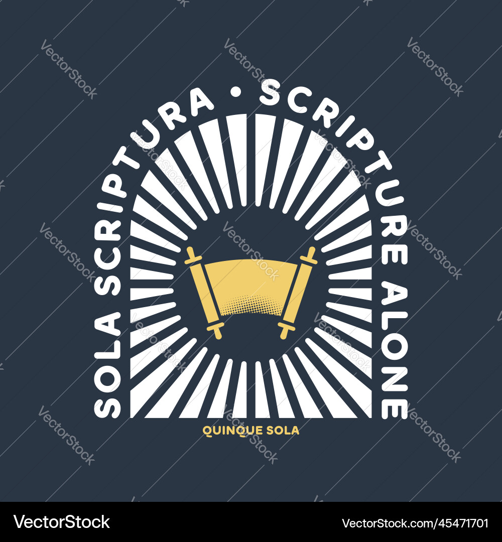 Five solas of the reformation scripture alone Vector Image