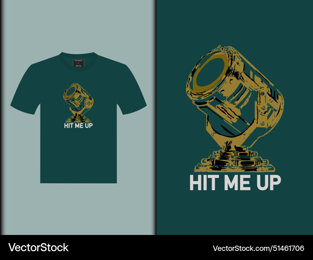 Hit me up t-shirt design Royalty Free Vector Image