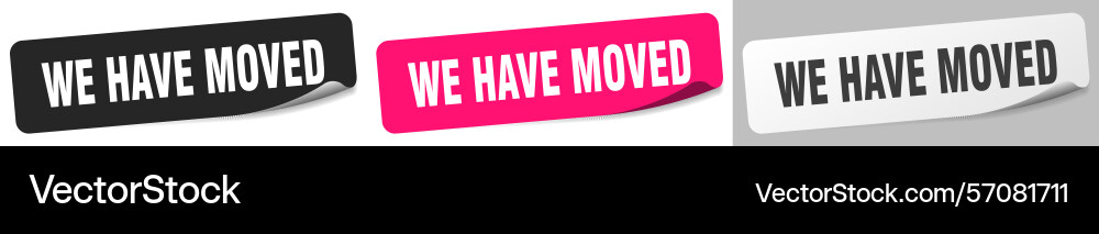 We have moved sticker set Royalty Free Vector Image