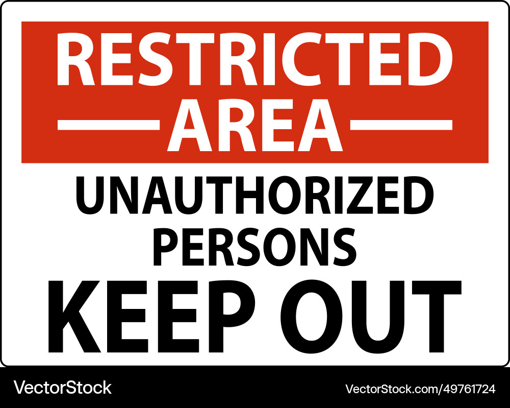 Restricted area sign unauthorized persons Vector Image
