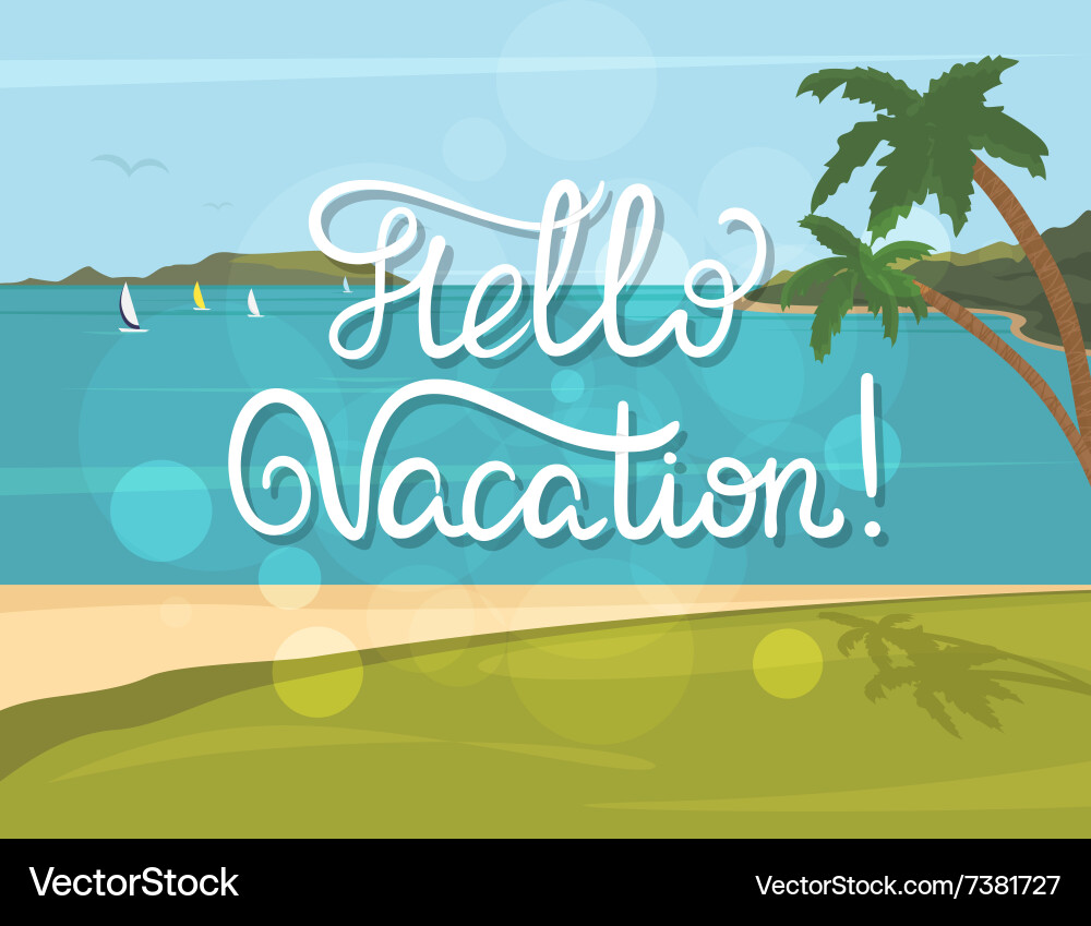 Hello vacation banner Royalty Free Vector Image