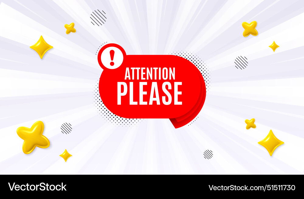 Attention please banner warning chat bubble Vector Image