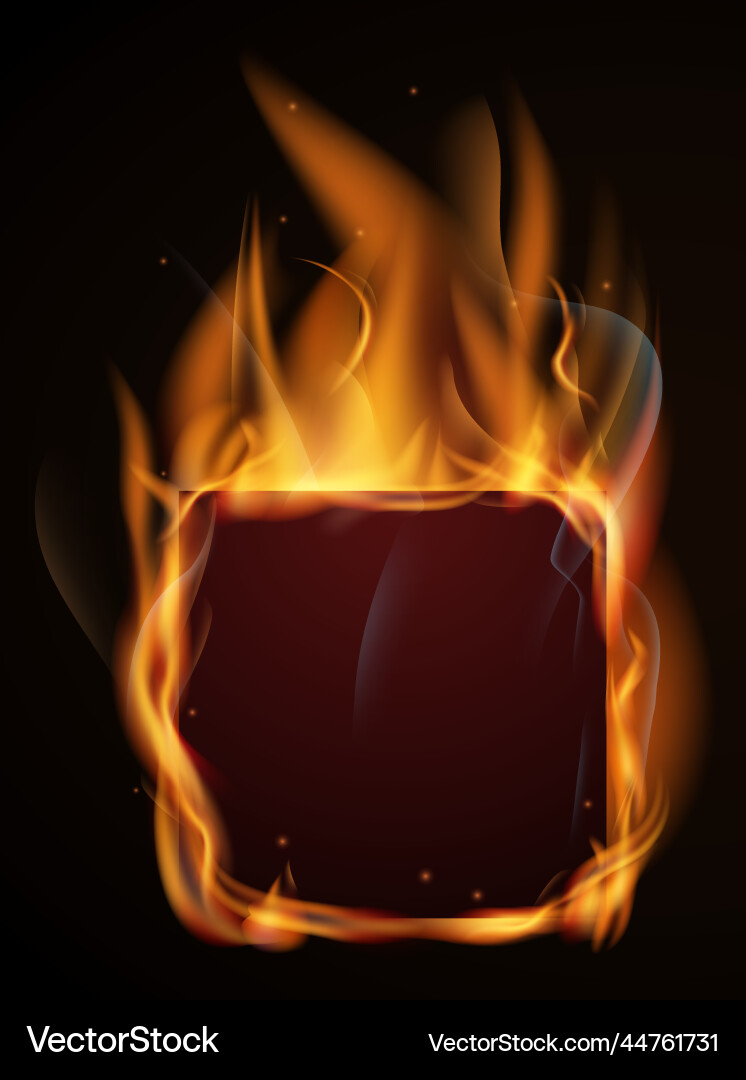 Burning empty square realistic fire frame mockup Vector Image