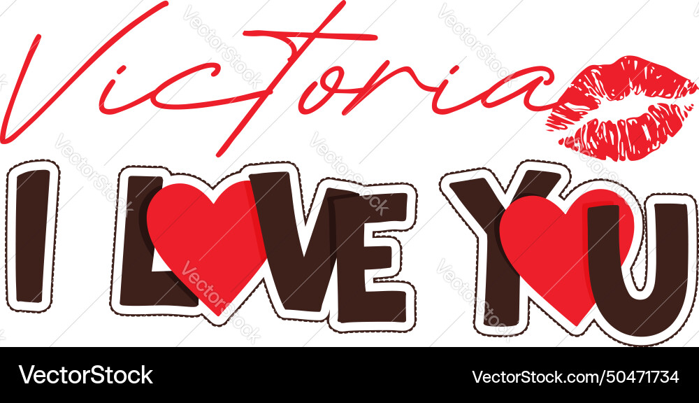 Victoria i love you Royalty Free Vector Image - VectorStock