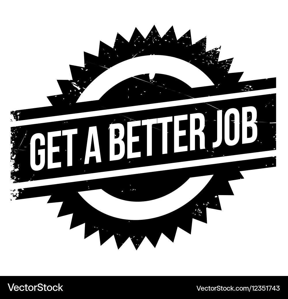 Get a better job stamp Royalty Free Vector Image