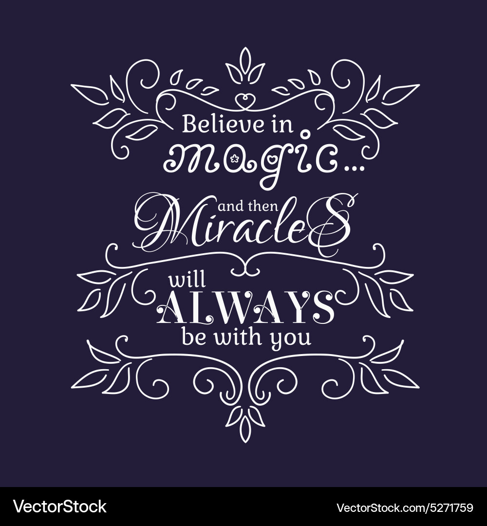 Believe in Magic Miracles – Royalty-Free Vector | VectorStock