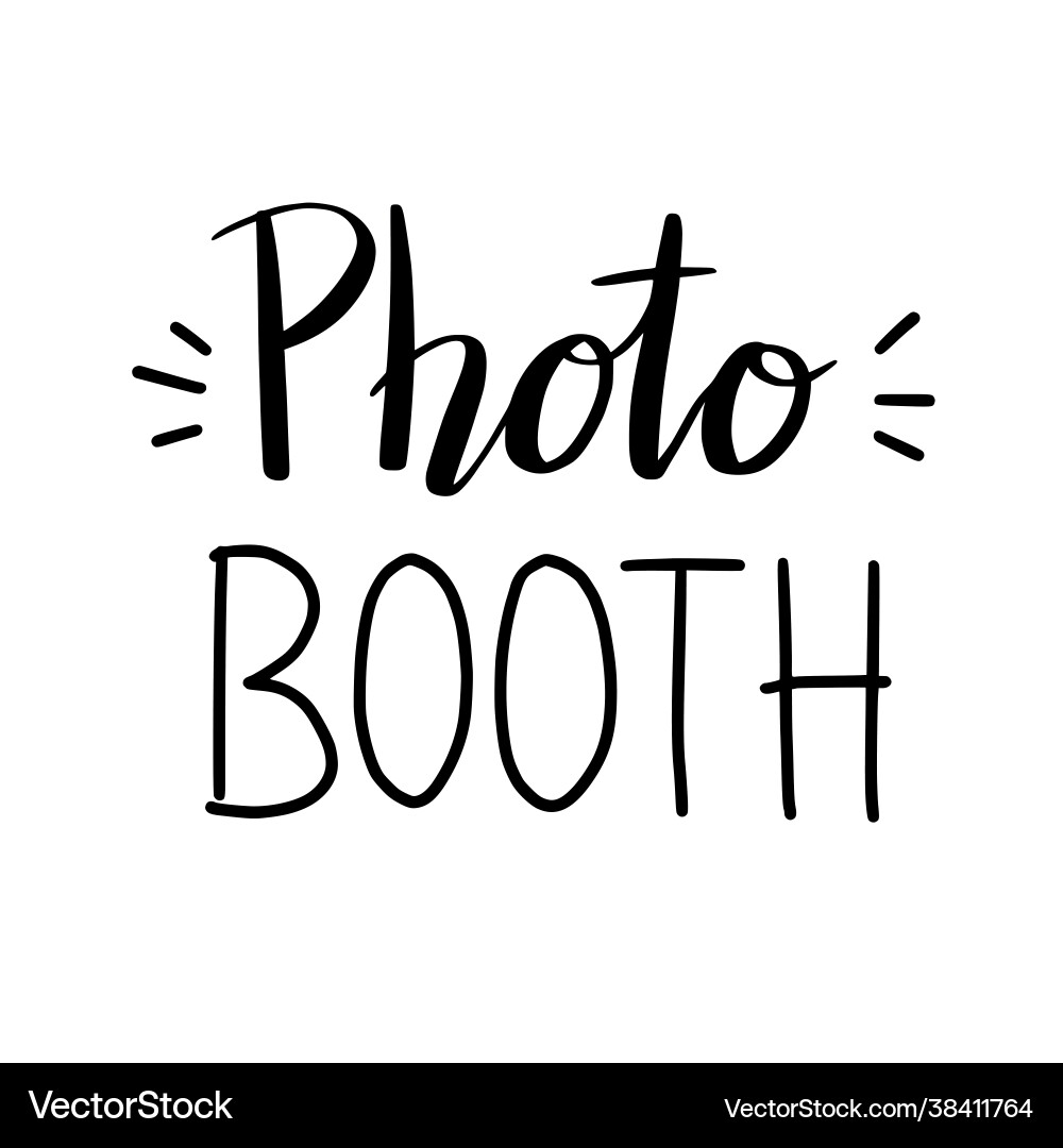 Photo booth hand drawn lettering Royalty Free Vector Image