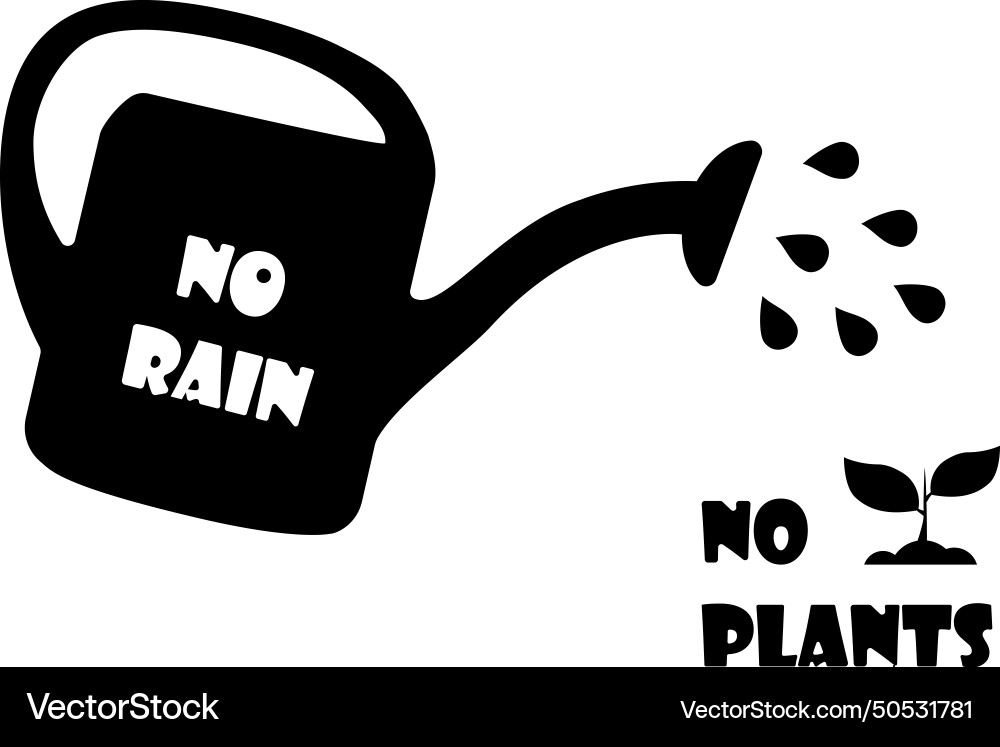 No rain plants phrase and watering can Royalty Free Vector
