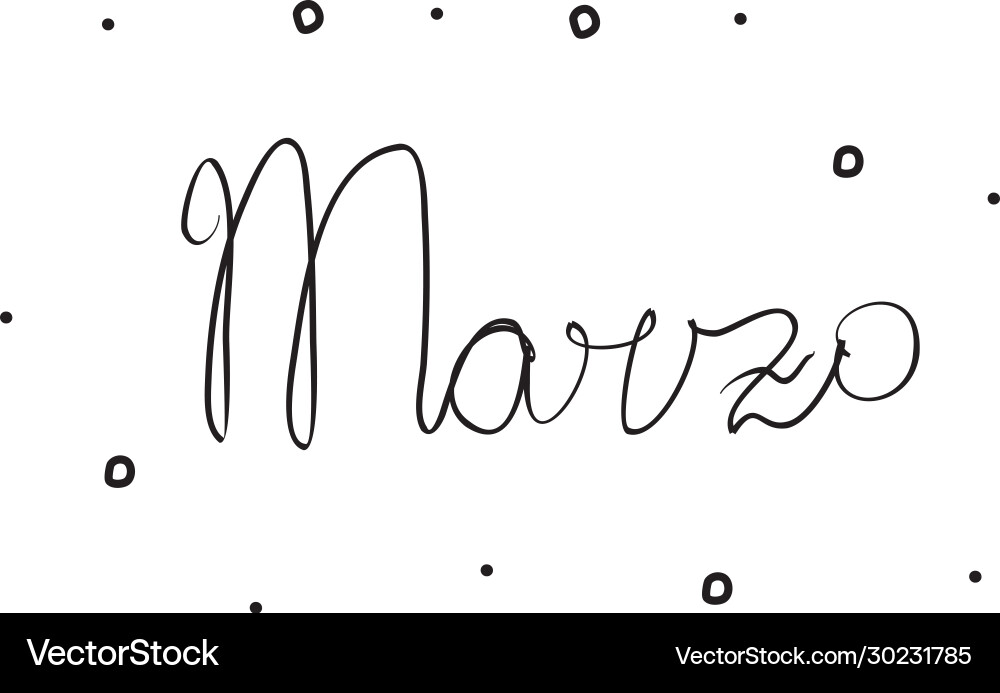 Marzo phrase handwritten with a calligraphy brush Vector Image