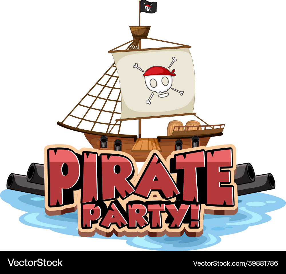 Pirate party font banner with a ship Royalty Free Vector