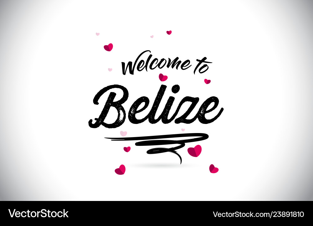 Belize welcome to word text with handwritten font Vector Image