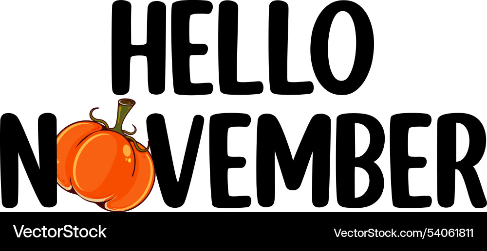 Hello november black text with pumpkin isolated Vector Image