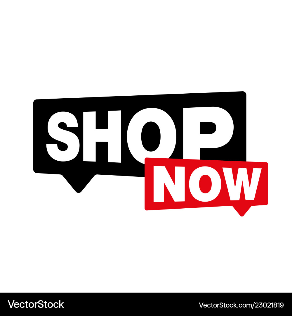 Shop now label sign Royalty Free Vector Image - VectorStock