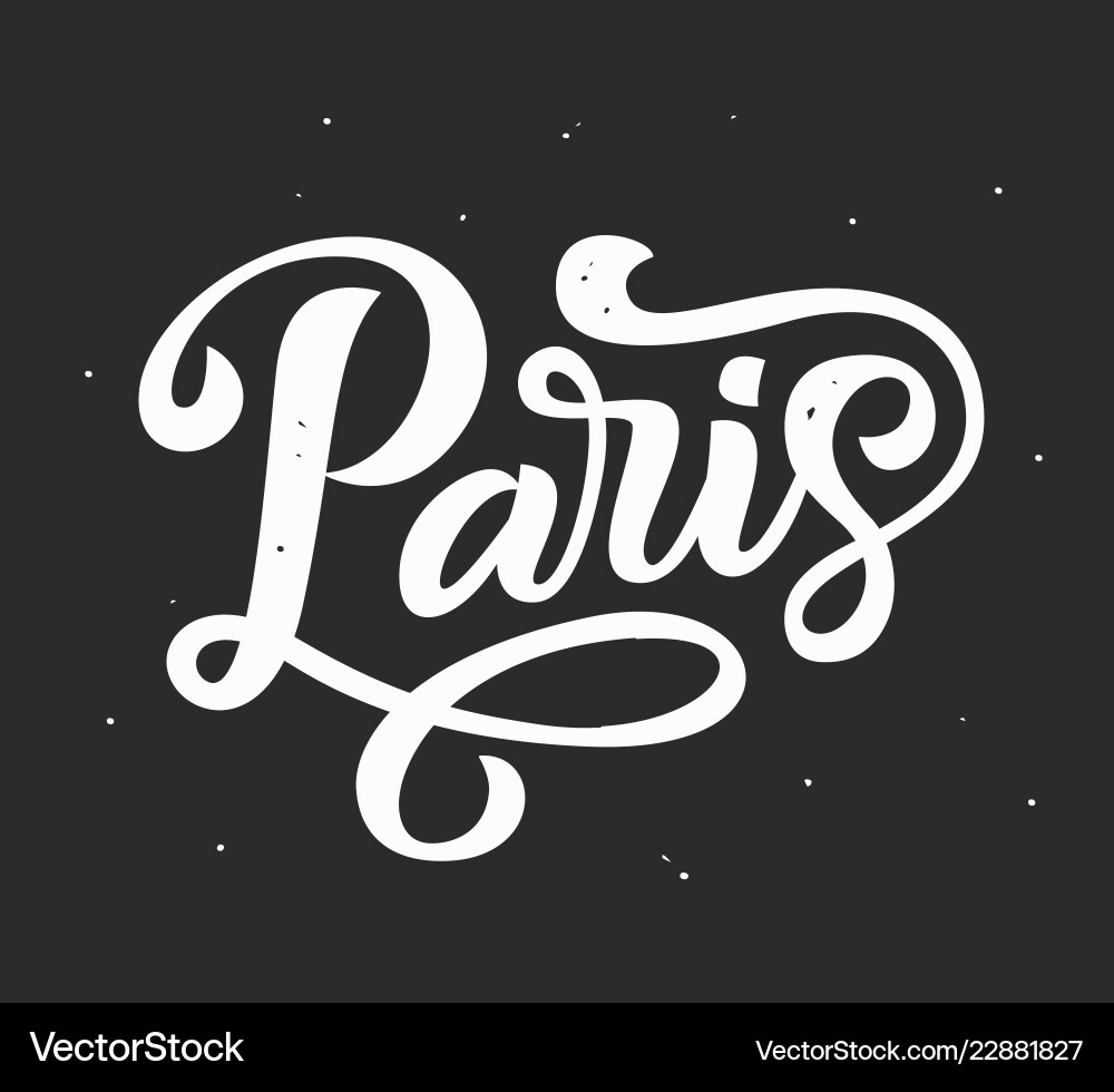Paris hand written lettering modern calligraphy Vector Image
