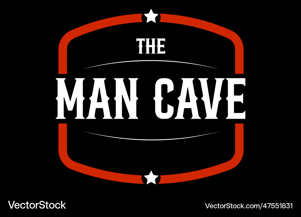 Man cave sign Royalty Free Vector Image - VectorStock