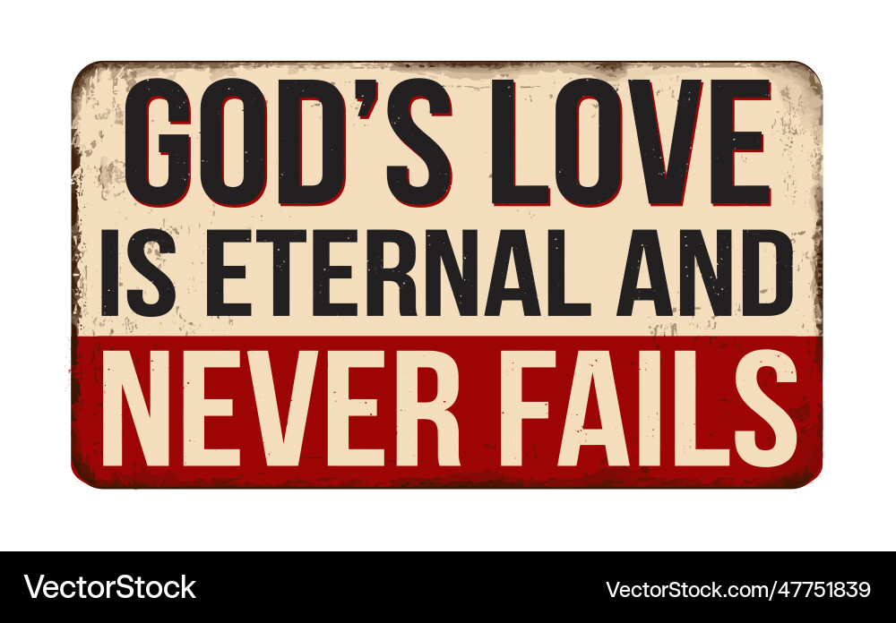 God's Love: Eternal & Never Fails Royalty Free Vector