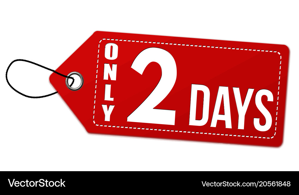 Only 2 days label or price tag Royalty Free Vector Image